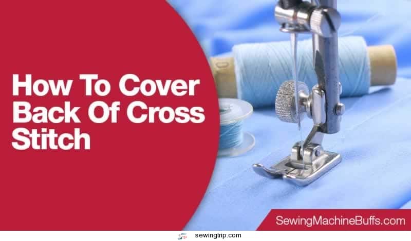 How To Cover Back Of Cross Stitch