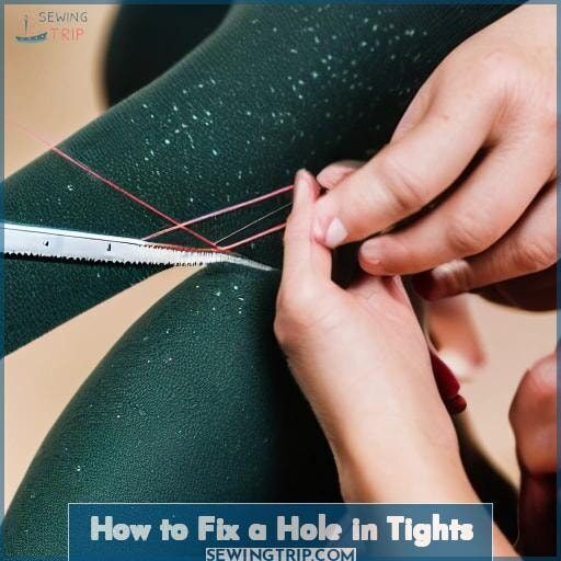 How to Quickly & Easily Fix a Hole in Tights!