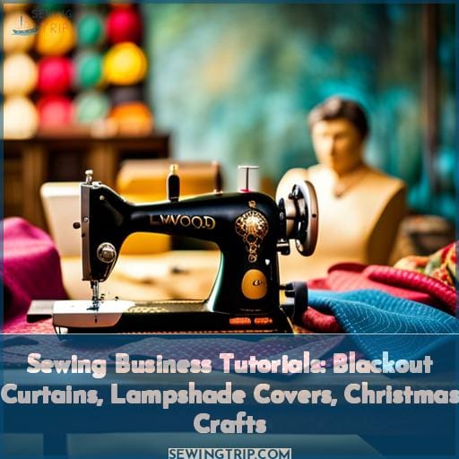 Sewing Business Tutorials: Blackout Curtains, Lampshade Covers ...