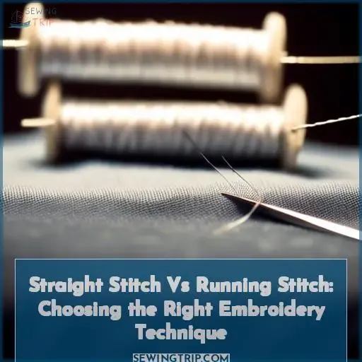 Straight Stitch vs Running Stitch: Choosing the Right Embroidery Technique