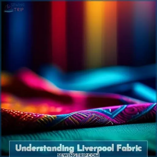 Liverpool Fabric: Texture, Care & Sewing Tips | Apparel & DIY Guide