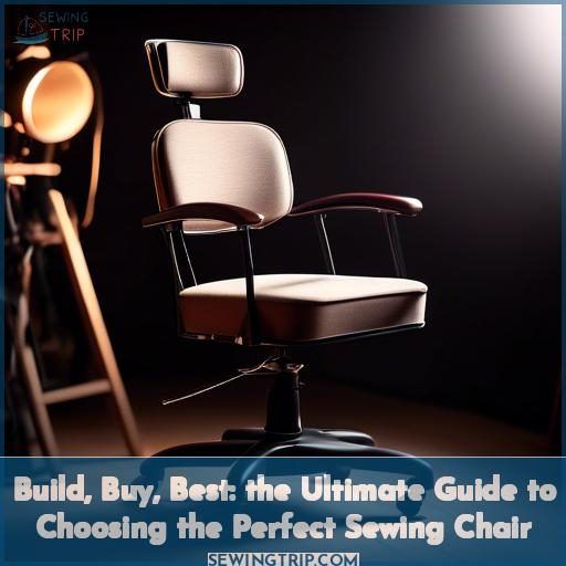 Build or Buy: 10 Best Sewing Chairs + Expert Guide (2025)