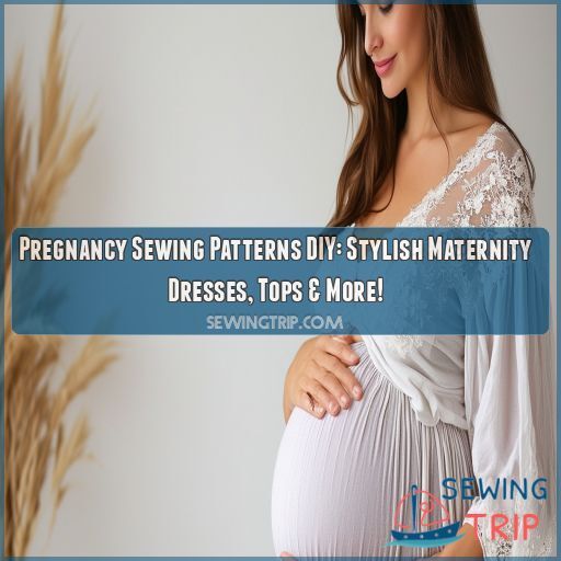 Pregnancy Sewing Patterns DIY: Stylish Maternity Dresses, Tops & More!