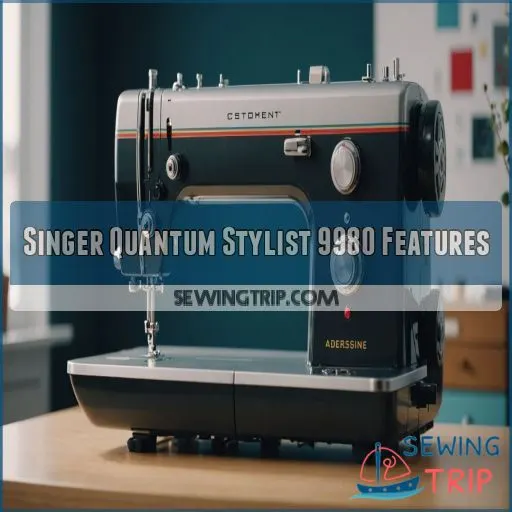 Singer Quantum Stylist 9980 Reviews: is It Worth Your Investment?
