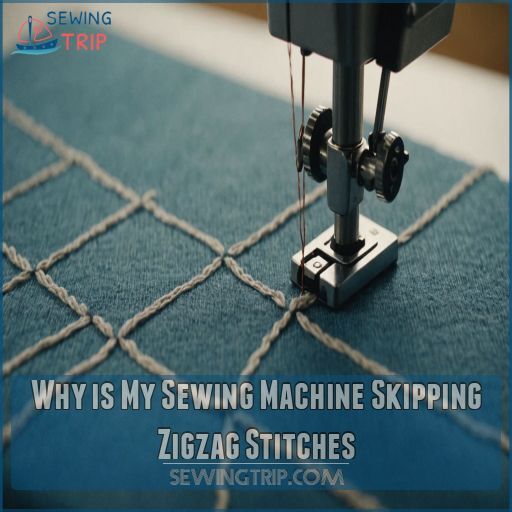 Why is My Sewing Machine Skipping Zigzag Stitches? Find Out How!