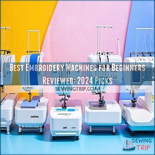 Best Embroidery Machines for Beginners Reviewed: 2024 Picks
