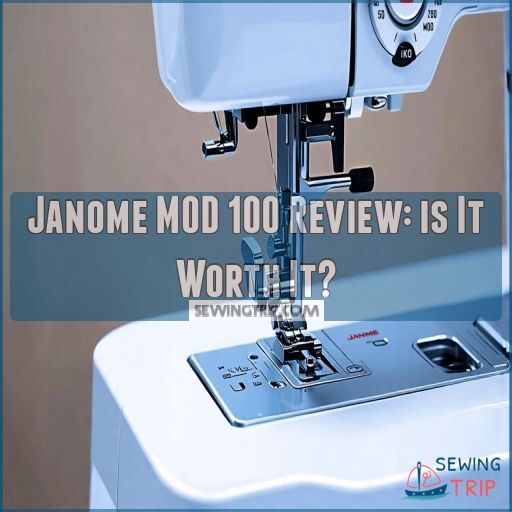 Janome MOD 100 Review: is It Worth It?