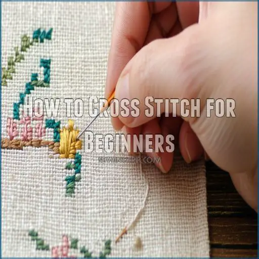 How to Cross Stitch for Beginners: Master This Craft in Just 8 Easy Steps!