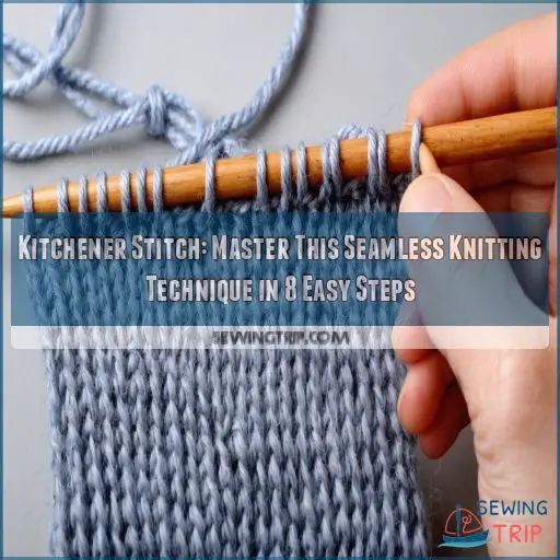 Kitchener Stitch: Master This Seamless Knitting Technique in 8 Easy Steps