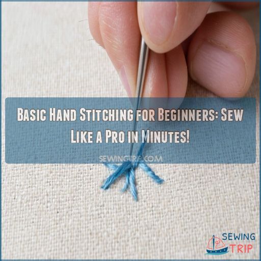 Basic Hand Stitching for Beginners: Sew Like a Pro in Minutes!