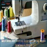 Thread Keeps Breaking on Sewing Machine? Fix It Fast With These Tips