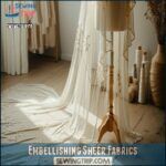 Types of Sheer Fabric: Names, Uses, and Tips for Your Next Project