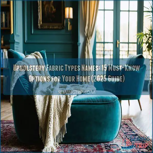 Upholstery Fabric Types Names: 15 Must-Know Options for Your Home (2025 ...