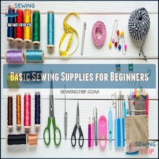 Sewing Essentials for Beginners: Must-Have Tools and Supplies List