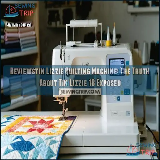 Reviewstin Lizzie Quilting Machine: The Truth About Tin Lizzie 18 Exposed