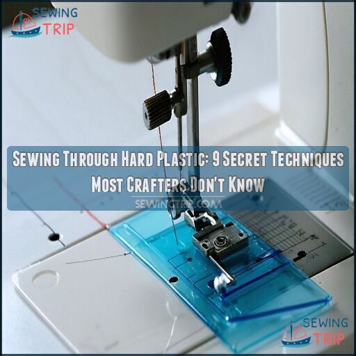 Sewing Through Hard Plastic: 9 Secret Techniques Most Crafters Don't Know