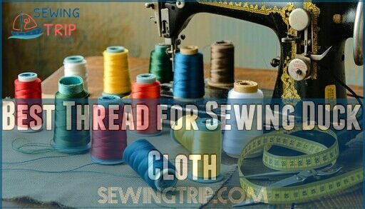 Sewing With Duck Cloth: Needle Tension & Tips for Perfect Stitching