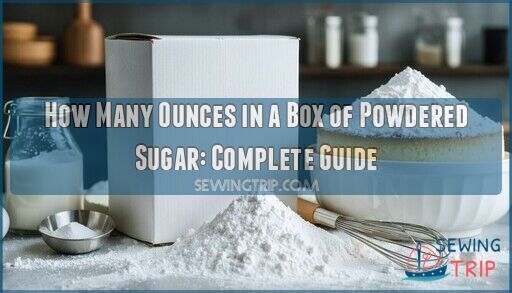 How Many Ounces in a Box of Powdered Sugar: Complete Guide