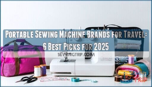 Portable Sewing Machine Brands for Travel: 6 Best Picks for 2025