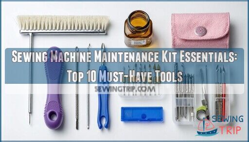 Sewing Machine Maintenance Kit Essentials: Top 10 Must-Have Tools