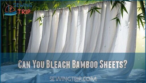 Can You Bleach Bamboo Sheets? Safe Methods & Expert Care Tips