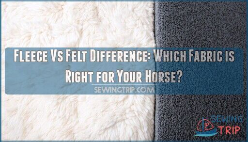 Fleece Vs Felt Difference: Which Fabric is Right for Your Horse?
