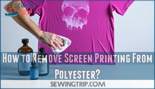 How to Remove Screen Printing From Polyester: 6 Effective DIY Methods