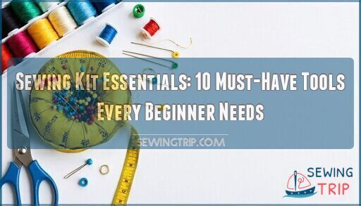 Basic Sewing Supplies: 20 Must-Haves for Beginners to Start Sewing