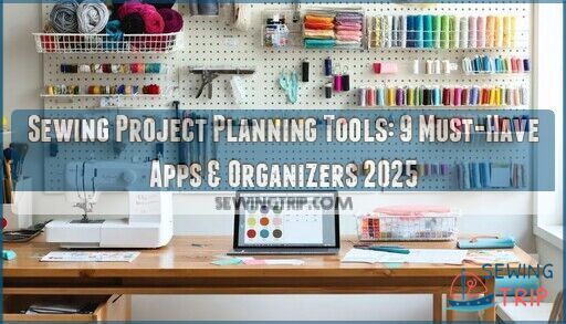 Sewing Project Planning Tools: 9 Must-Have Apps & Organizers 2025