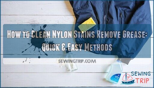 How to Clean Nylon Stains Remove Grease: Quick & Easy Methods