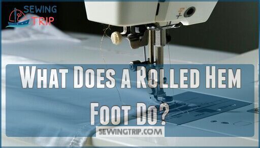 Rolled Hem Foot Sewing Machine: Perfect Hems Made Simple (Guide)