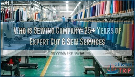 Who is Sewing Company: 25+ Years of Expert Cut & Sew Services