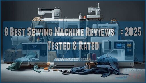 9 Best Sewing Machine Reviews 가정용: 2025 Tested & Rated