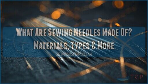 What Are Sewing Needles Made Of? Materials, Types & More